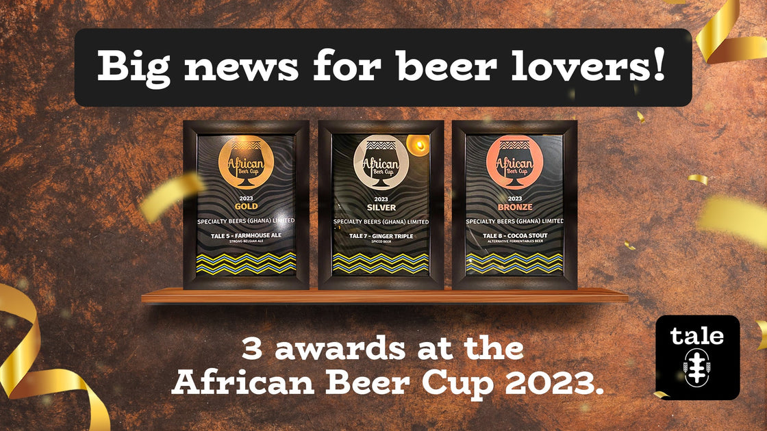 Tale Beer Triumphs at African Beer Cup Awards: A Taste of Ghana's Brew ...